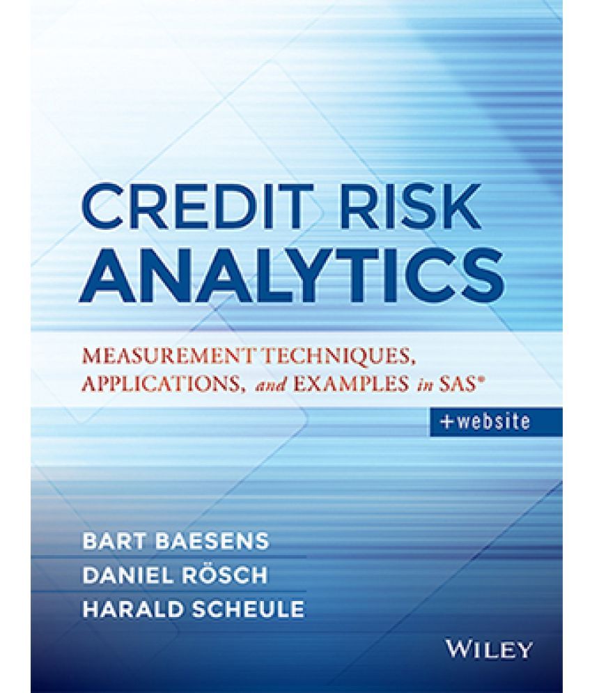 Credit Risk Analytics Measurement Techniques Applications And