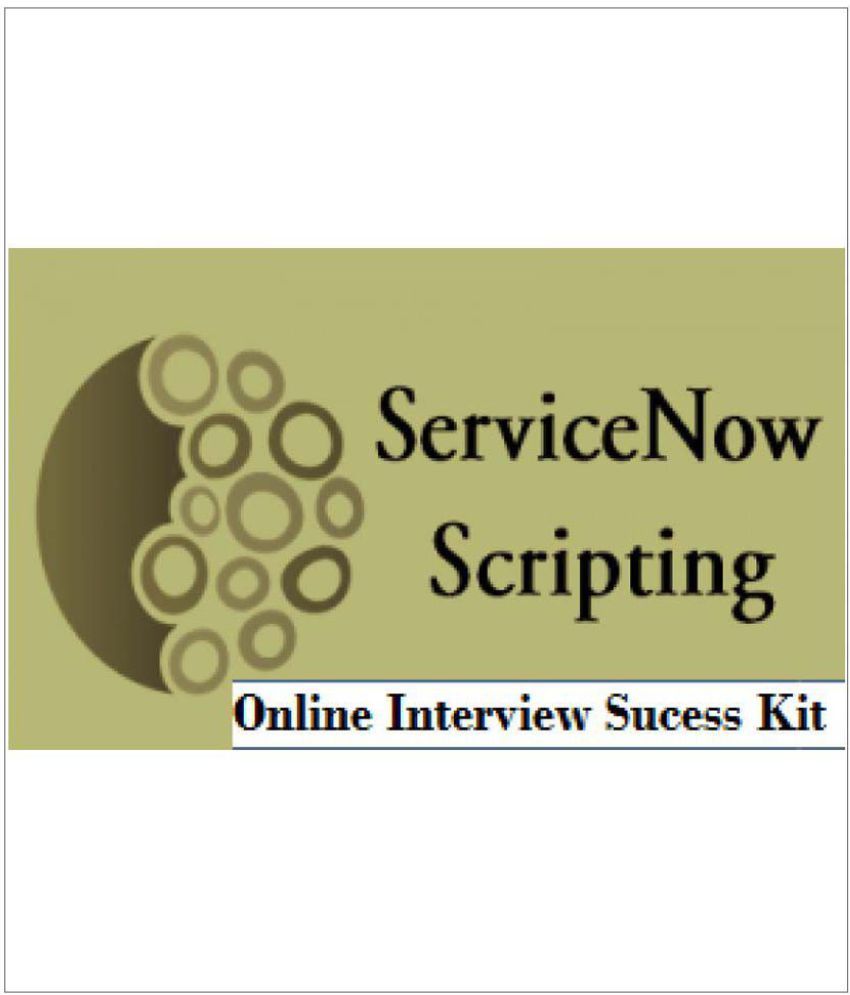 ServiceNow Scripting Online Interview Video Learning Success Kit