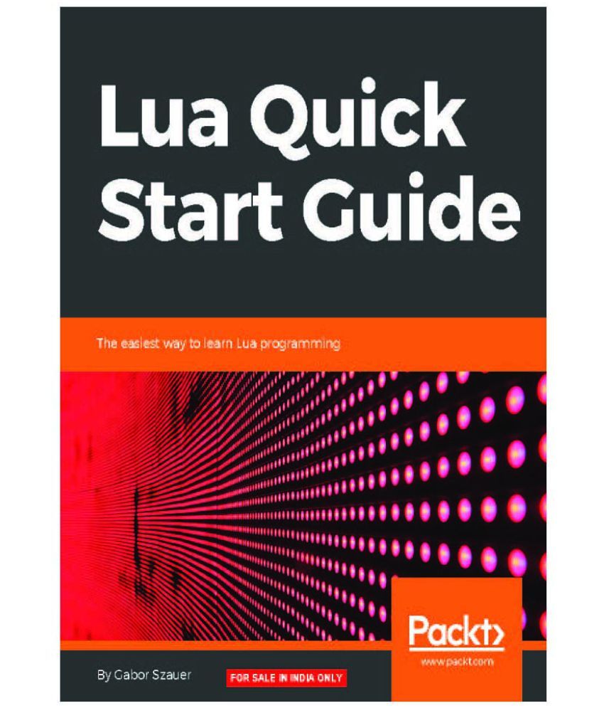 Lua Quick Start Guide Buy Lua Quick Start Guide Online At Low Price In