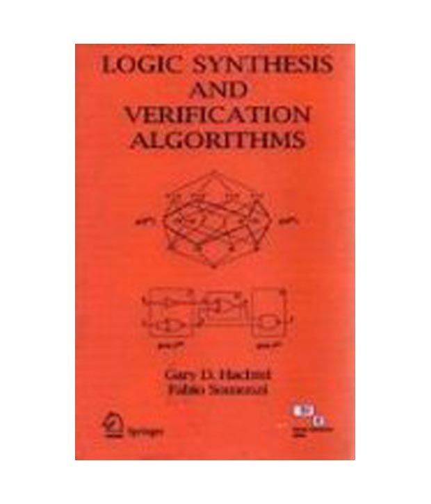 Logic Synthesis And Verification Algorithms Buy Logic Synthesis And Verification Algorithms