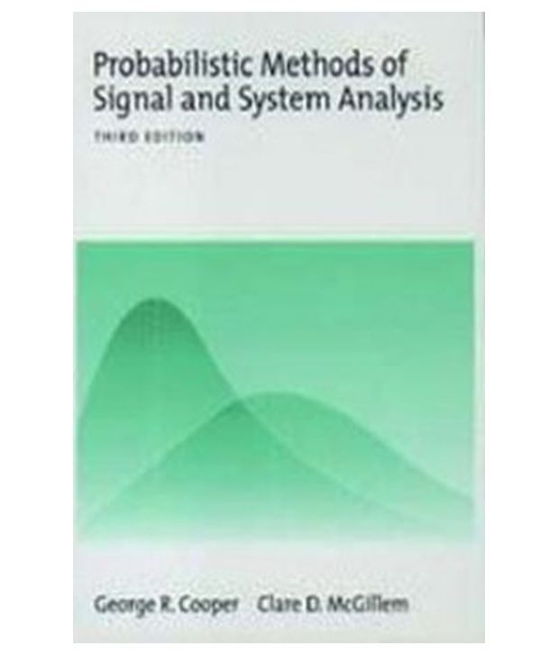 Probabilistic Methods Of Signal And System Analysis: Buy Probabilistic ... Probabilistic Methods Of Signal And System Analysis: Buy Probabilistic ...