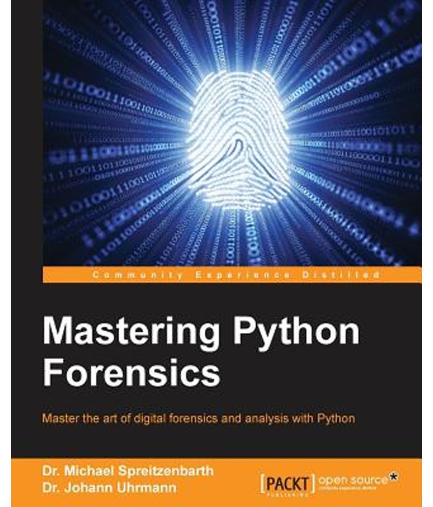 Mastering Python Forensics Buy Mastering Python Forensics Online At