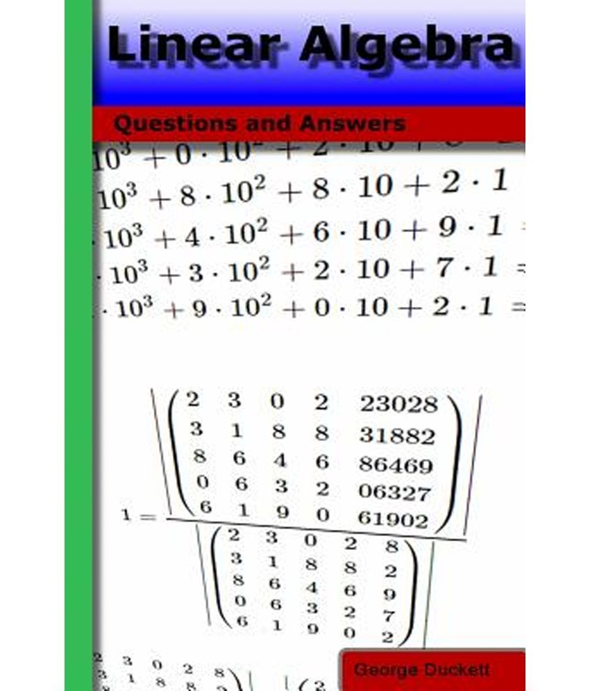 Linear Algebra: Questions and Answers: Buy Linear Algebra: Questions ... Linear Algebra: Questions and Answers: Buy Linear Algebra: Questions ...
