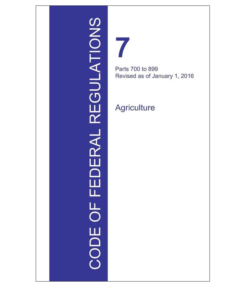 Code Of Federal Regulations Title 7 Volume 7 January 1 2016 Buy