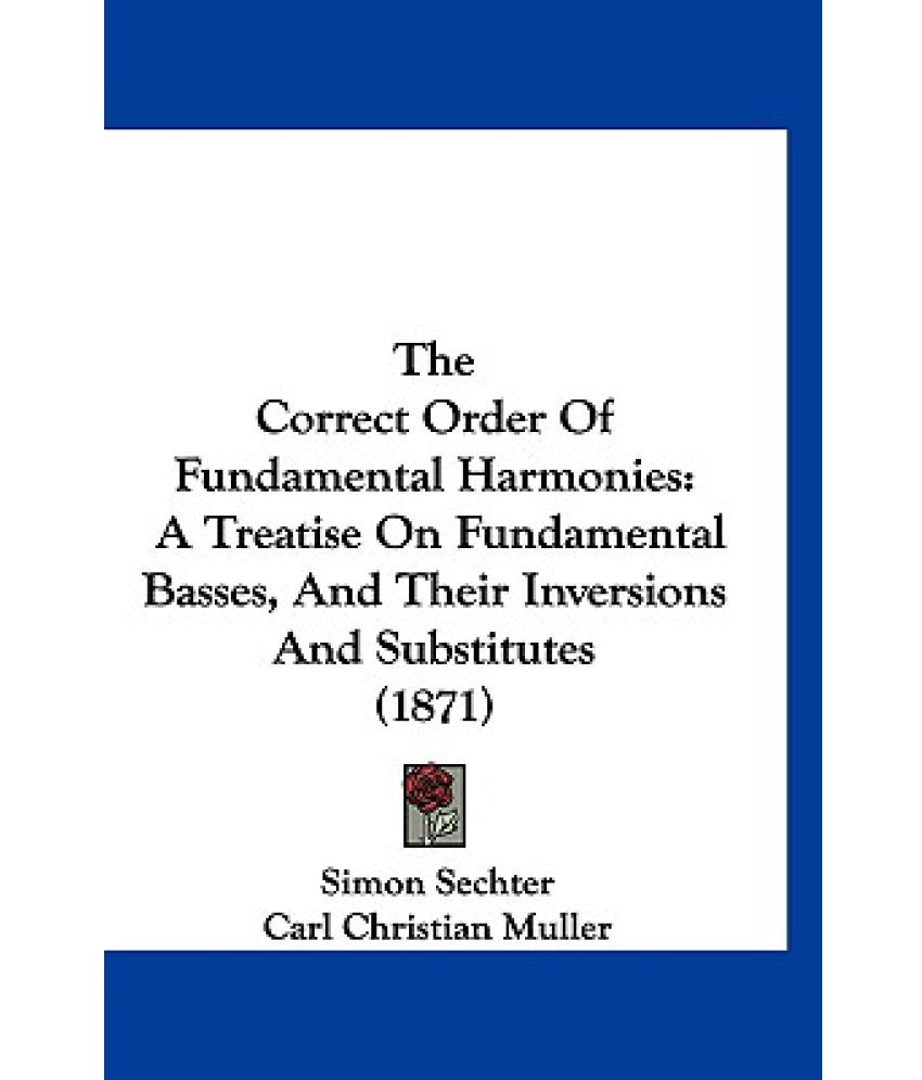 the-correct-order-of-fundamental-harmonies-a-treatise-on-fundamental