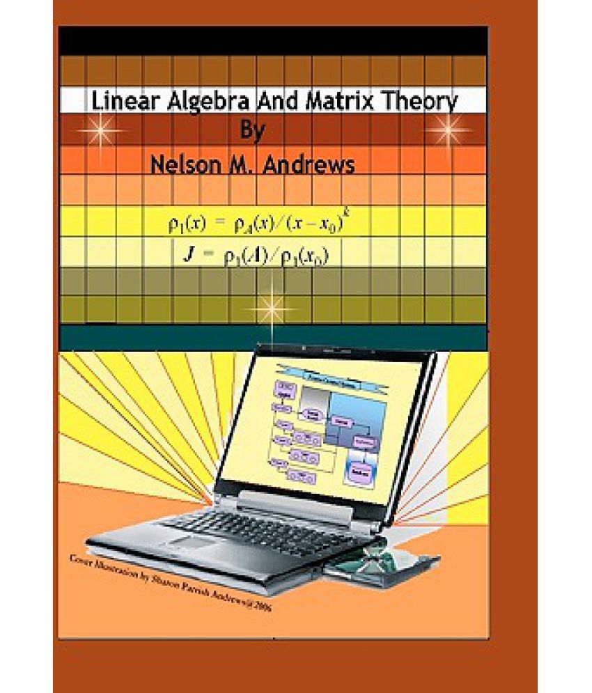 Linear Algebra And Matrix Theory Buy Linear Algebra And Matrix Theory Linear Algebra And Matrix Theory Buy Linear Algebra And Matrix Theory