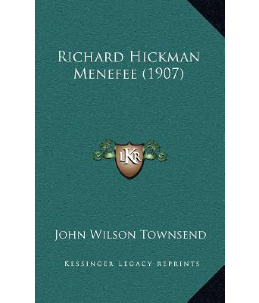 Richard Hickman Menefee (1907): Buy Richard Hickman Menefee (1907 ... Richard Hickman Menefee (1907): Buy Richard Hickman Menefee (1907 ...