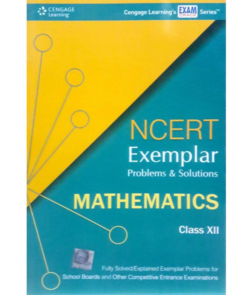 NCERT Exemplar Problems Solutions Mathematics Class 12 Buy NCERT NCERT Exemplar Problems Solutions Mathematics Class 12 Buy NCERT