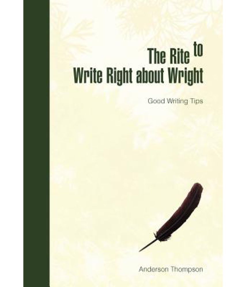 The Rite to Write Right about Wright: Good Writing Tips: Buy The Rite ...