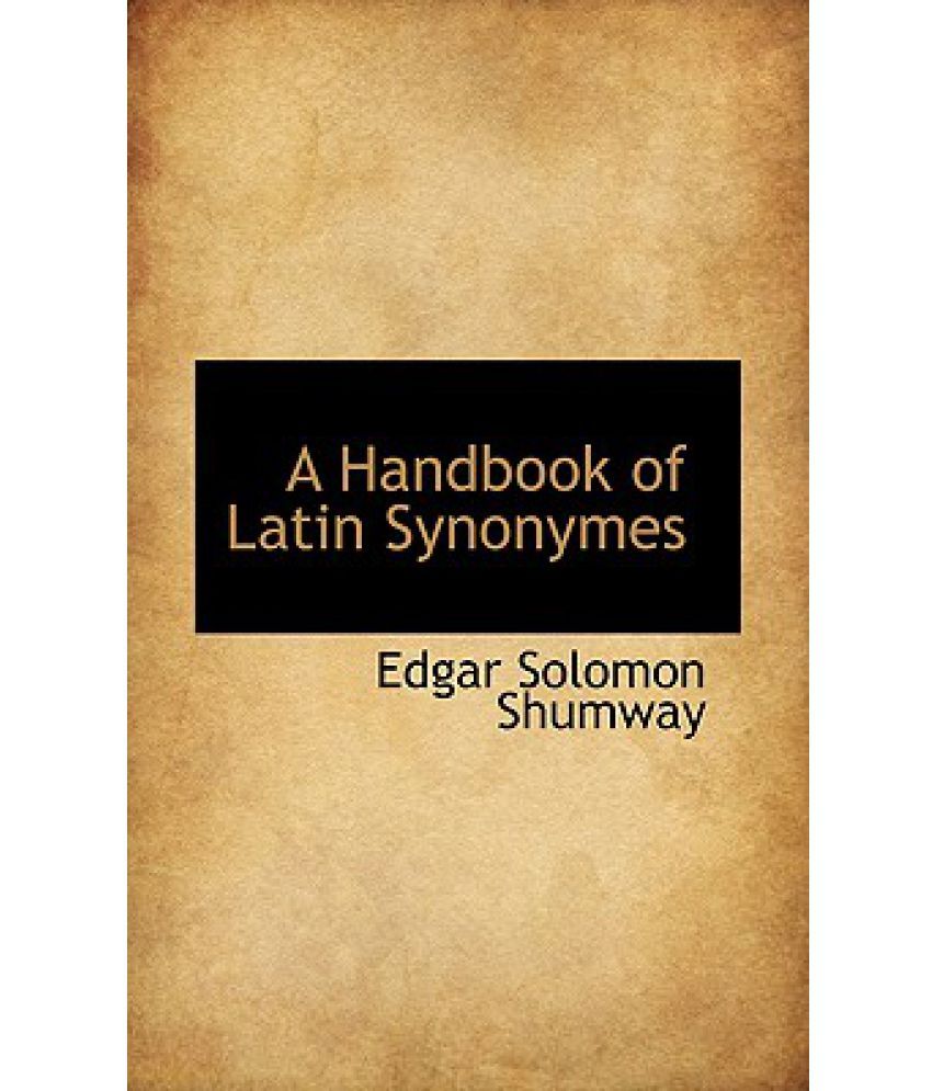 A Handbook Of Latin Synonymes Buy A Handbook Of Latin Synonymes Online a-handbook-of-latin-synonymes-buy-a-handbook-of-latin-synonymes-online
