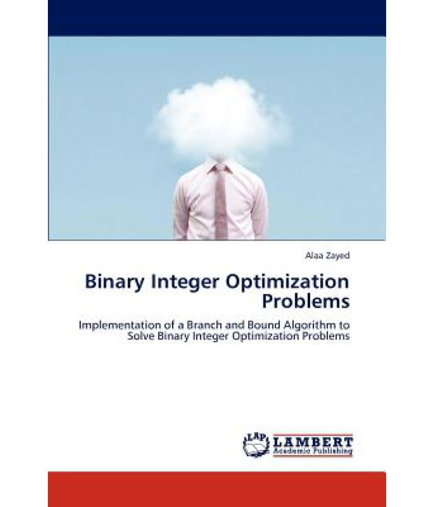 Binary Integer Optimization Problems Buy Binary Integer Optimization Problems Online At Low