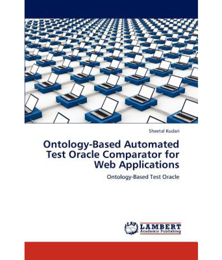 Ontology Based Automated Test Oracle Comparator For Web Applications Buy Ontology Based