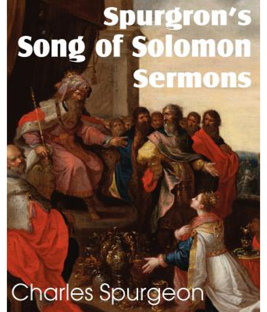 Spurgeon's Song of Solomon Sermons: Buy Spurgeon's Song of Solomon ...