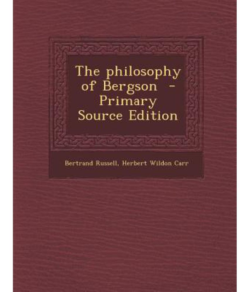 The Philosophy of Bergson: Buy The Philosophy of Bergson Online at Low ...