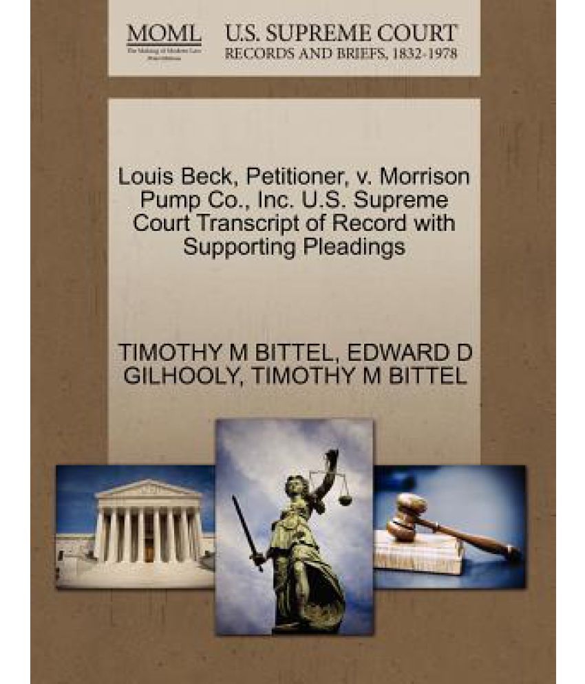 Louis Beck, Petitioner, V. Morrison Pump Co., Inc. U.S. Supreme Court ...