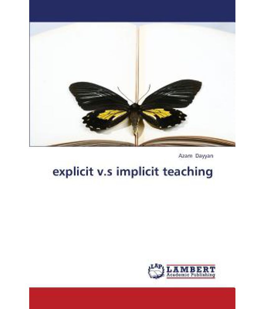Explicit V S Implicit Teaching Buy Explicit V S Implicit Teaching