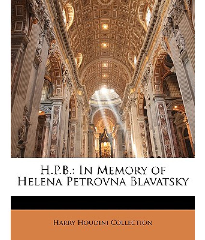 H.P.B.: In Memory of Helena Petrovna Blavatsky: Buy H.P.B.: In Memory ...