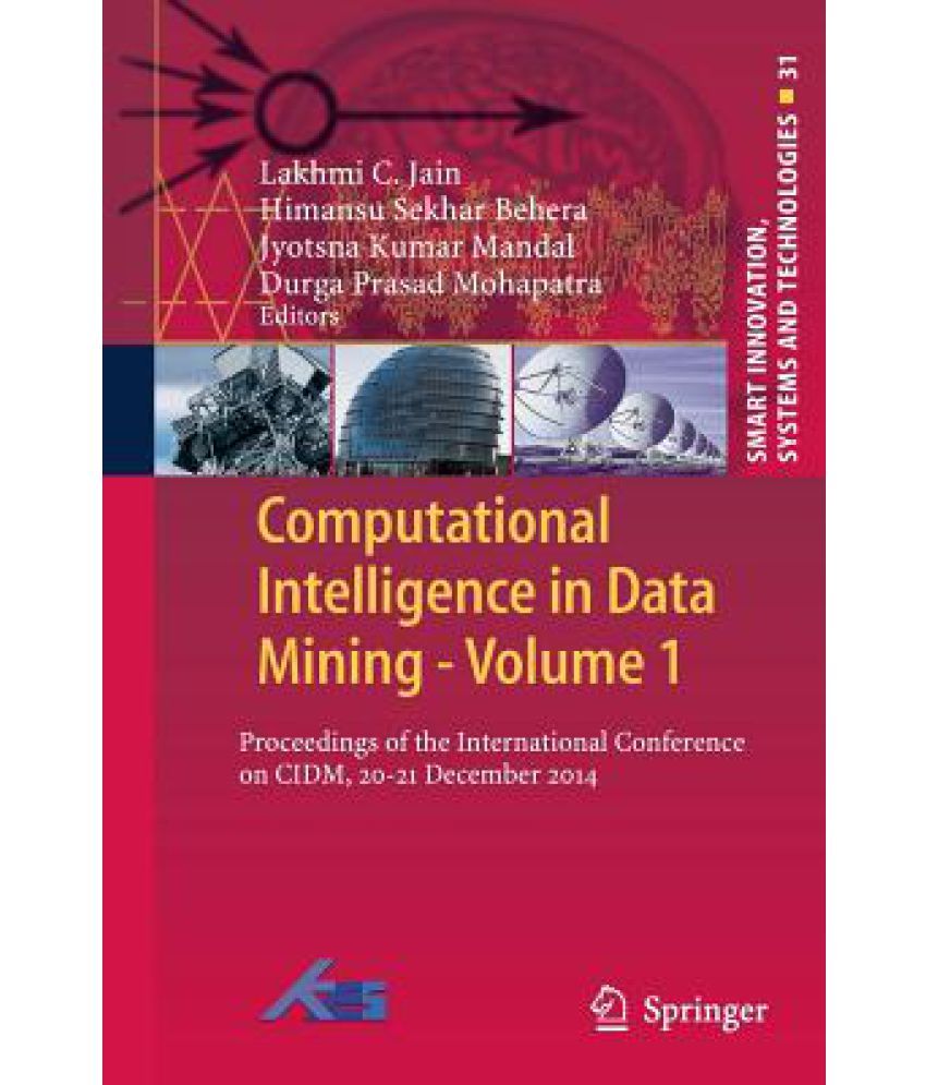 Computational Intelligence in Data Mining - Volume 1: Buy Computational ... Computational Intelligence in Data Mining - Volume 1: Buy Computational ...