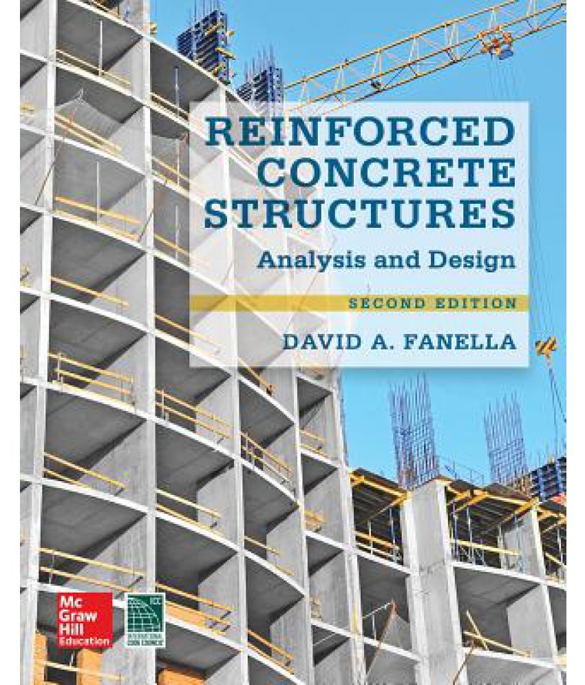Reinforced Concrete Structures: Analysis and Design, Second Edition ... Reinforced Concrete Structures: Analysis and Design, Second Edition ...