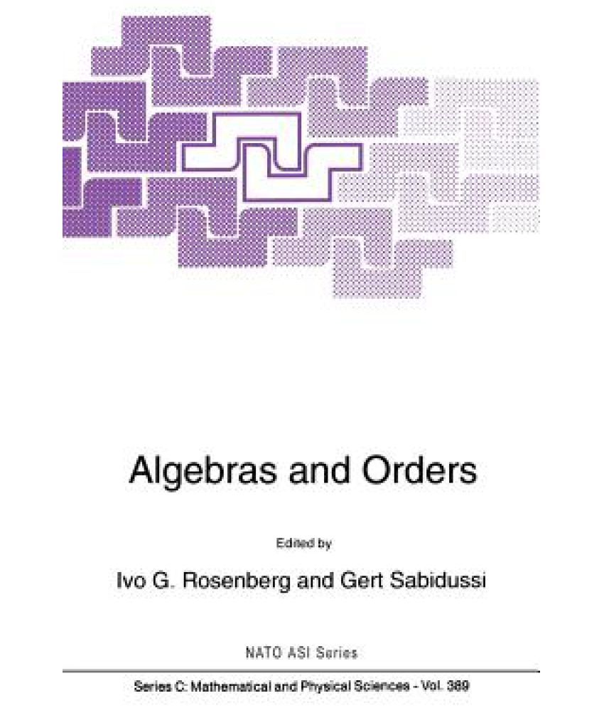Algebras and Orders: Buy Algebras and Orders Online at Low Price in ...