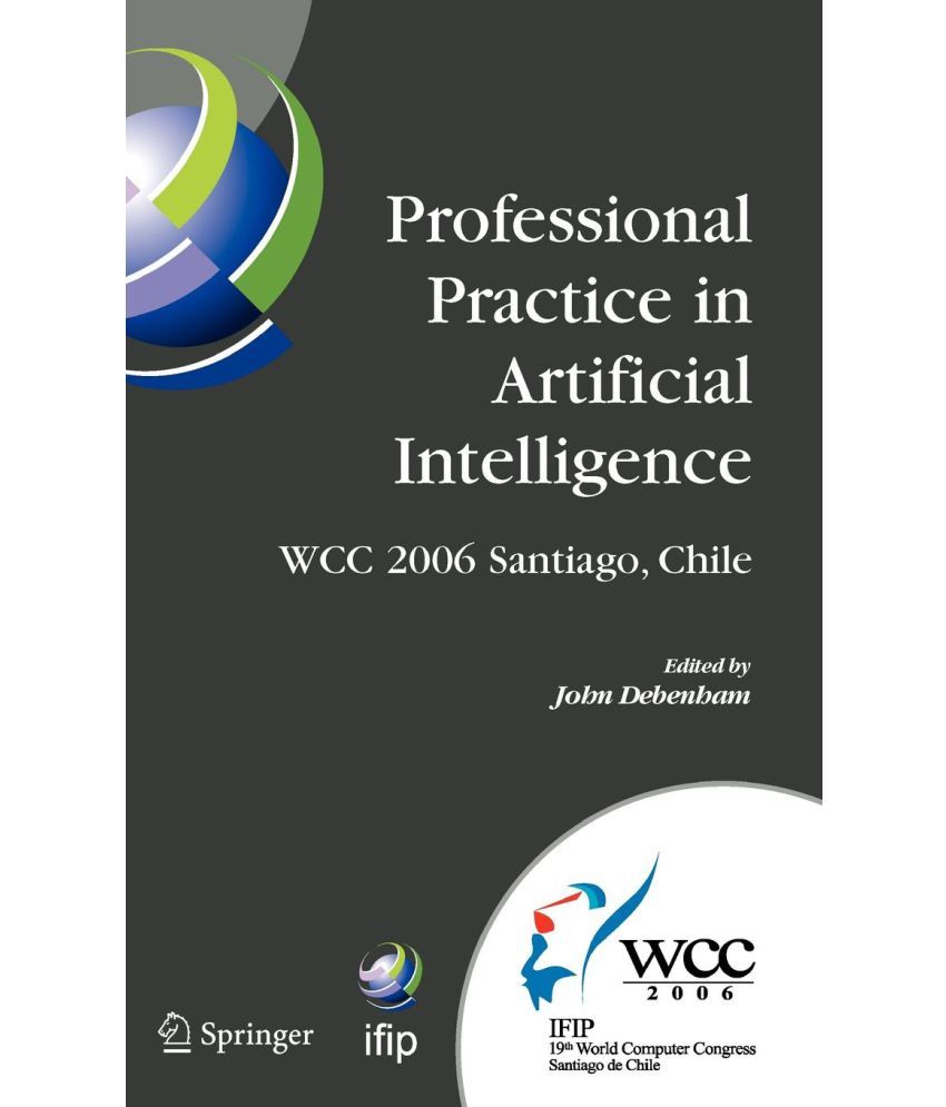 Professional Practice In Artificial Intelligence: Buy Professional ... Professional Practice In Artificial Intelligence: Buy Professional ...