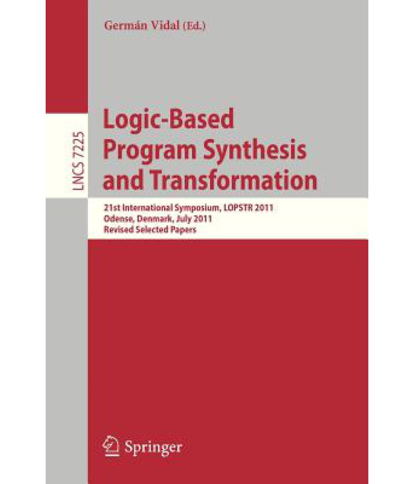 Logic Based Program Synthesis And Transformation Buy Logic Based Program Synthesis And 9524