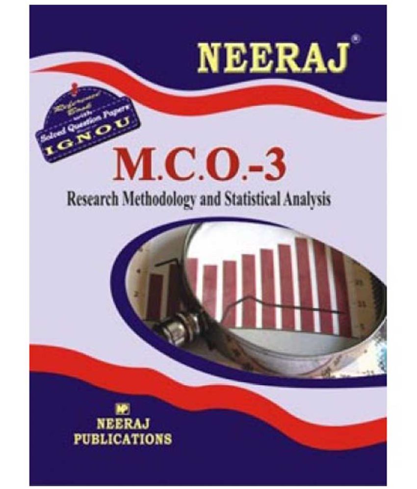 IGNOU MCO-3 Research Methodology & Statistical Analysis (Including ... IGNOU MCO-3 Research Methodology & Statistical Analysis (Including ...