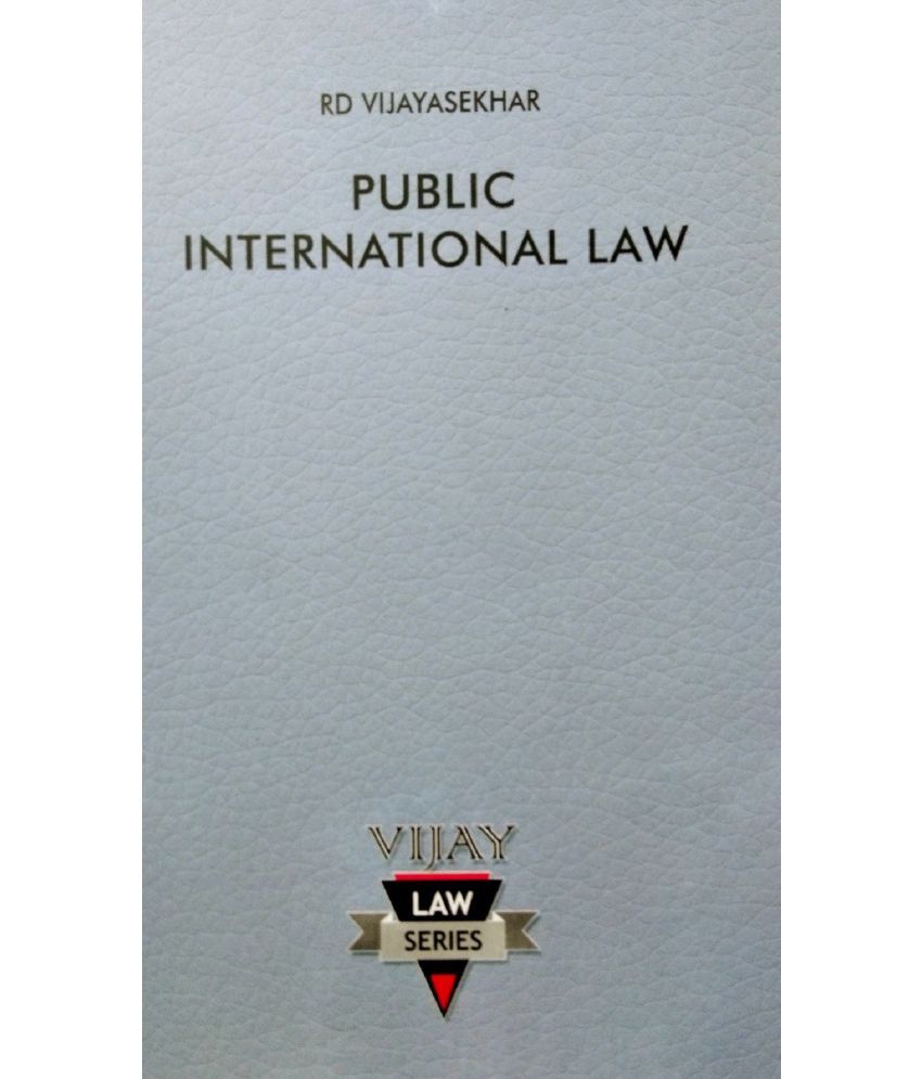 Public International Law Guide (Descriptive Answers, Short Notes, Case ... Public International Law Guide (Descriptive Answers, Short Notes, Case ...
