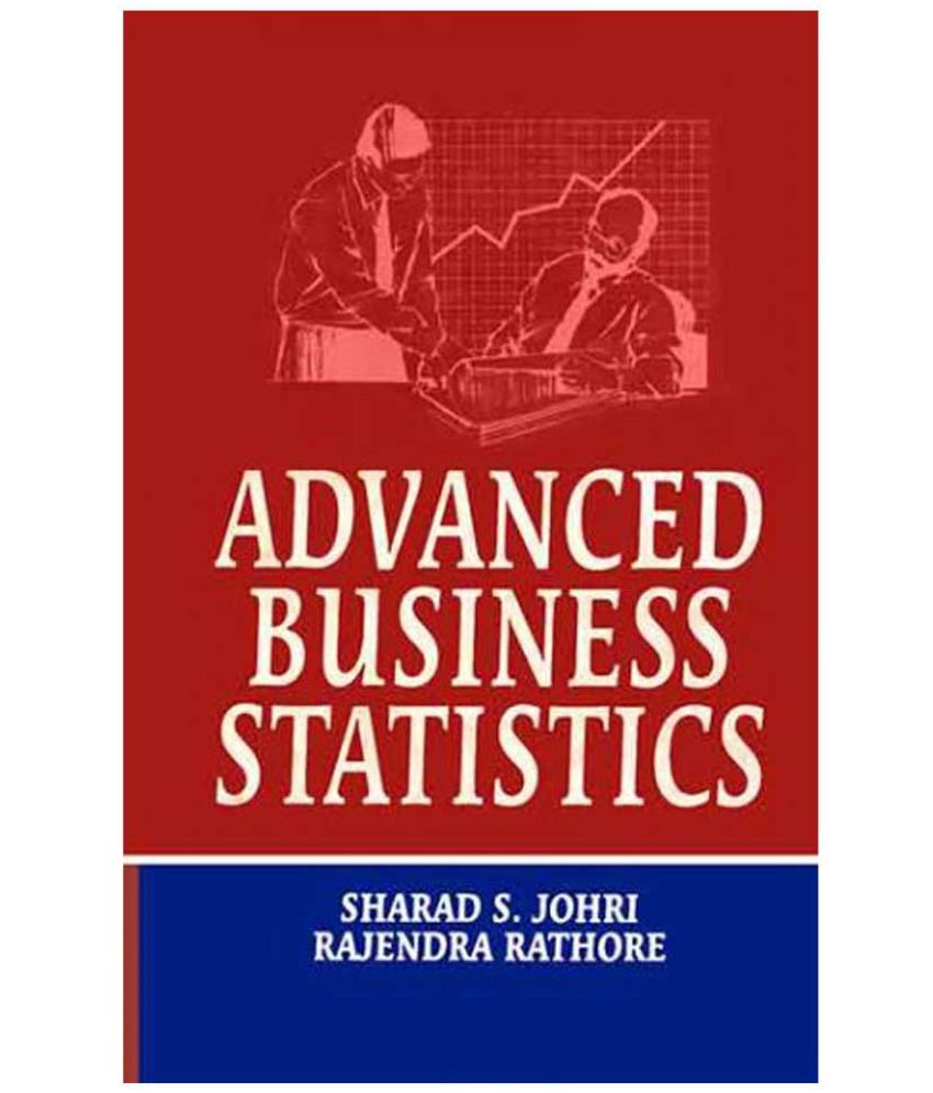 Advanced Business Statistics : Buy Advanced Business Statistics Online ... Advanced Business Statistics : Buy Advanced Business Statistics Online ...