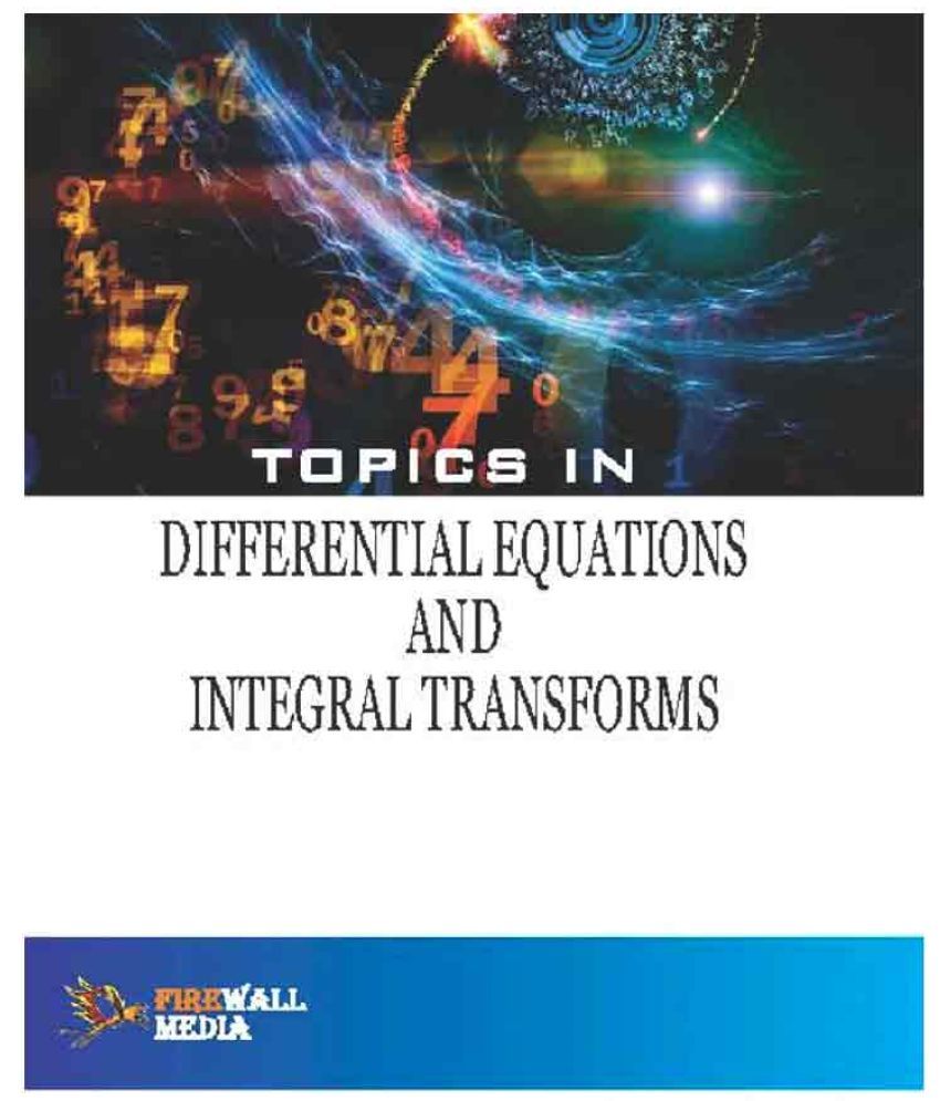 Topics in Differential Equations and Integral Transforms: Buy Topics in ... Topics in Differential Equations and Integral Transforms: Buy Topics in ...