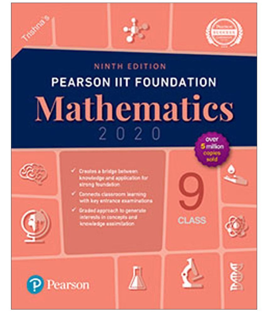 Pearson IIT Foundation Series Class 9 Mathematics 2020 Edition By Pearson IIT Foundation Series Class 9 Mathematics 2020 Edition By