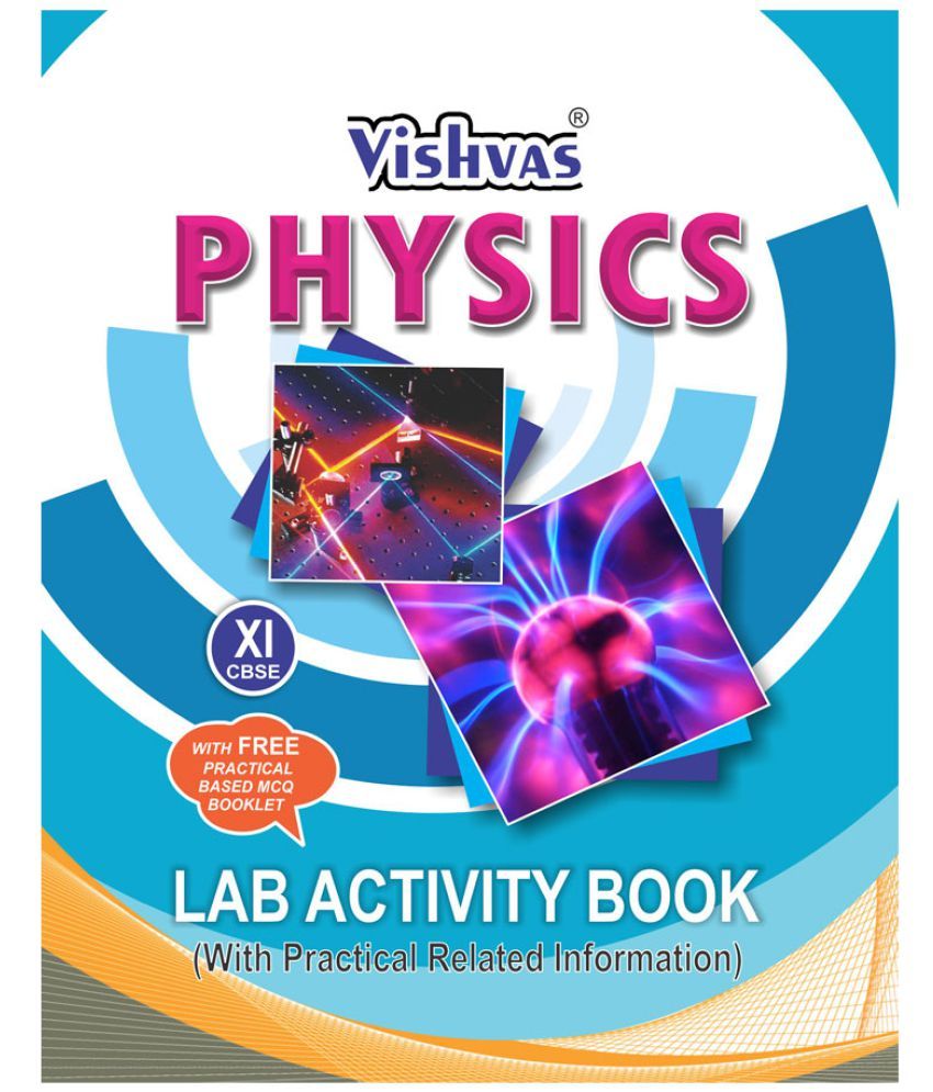 Physics Lab Activity Book Class XI With Free Practical Based Mcq Physics Lab Activity Book Class XI With Free Practical Based Mcq